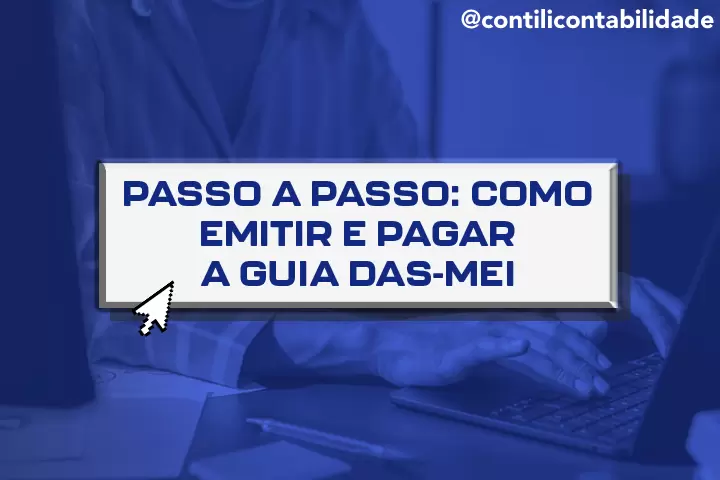 Guia completo: Como emitir e pagar a guia DAS-MEI - Contabilidade em ...